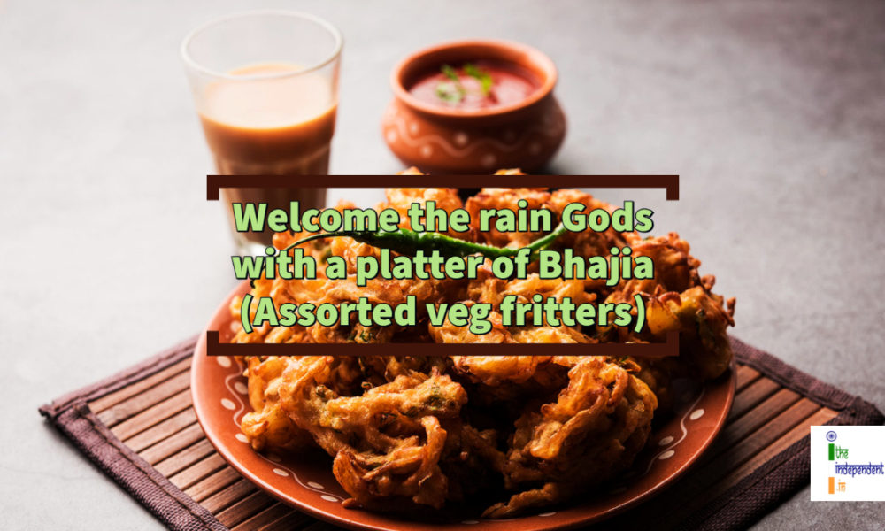 Welcome the rain Gods with a platter of Bhajia (Assorted veg fritters ...